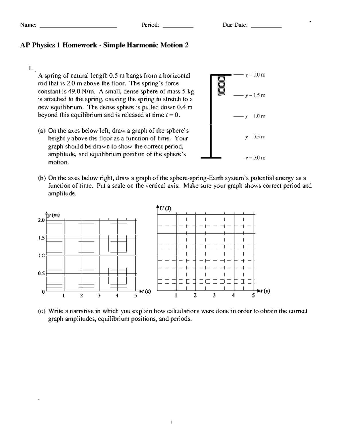 Ap physics 1 unit 10 hw1 - A spring or pendulum hw that will help you ...