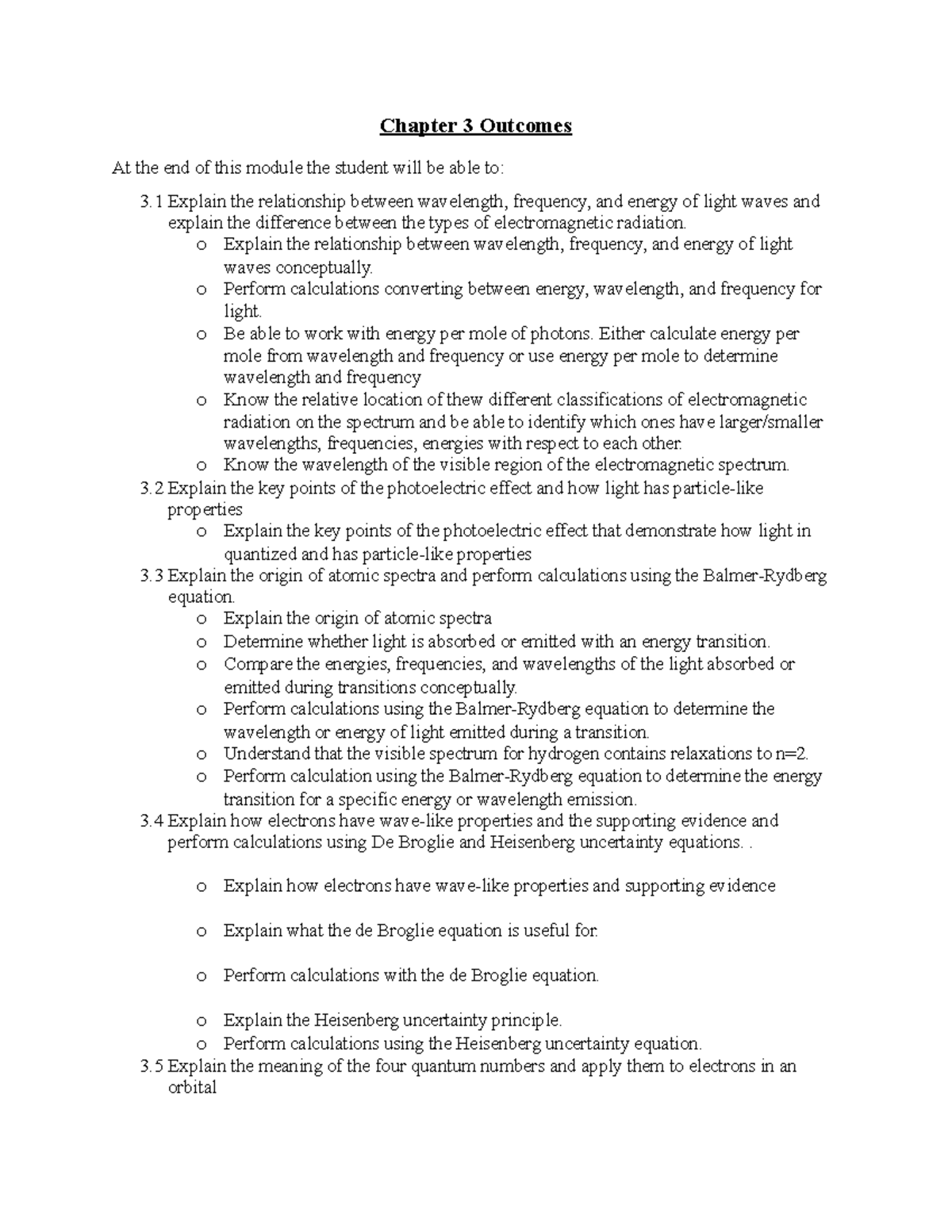 Chapter 3 - Homework - Chapter 3 Outcomes At the end of this module the ...