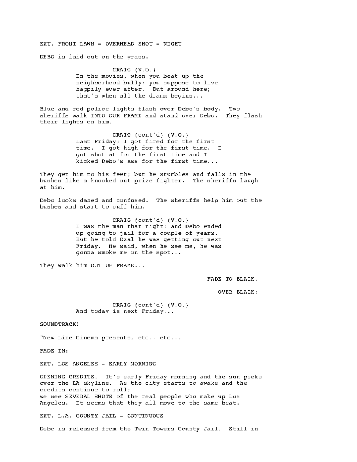 Next Friday - script - EXT. FRONT LAWN - OVERHEAD SHOT - NIGHT DEBO is ...