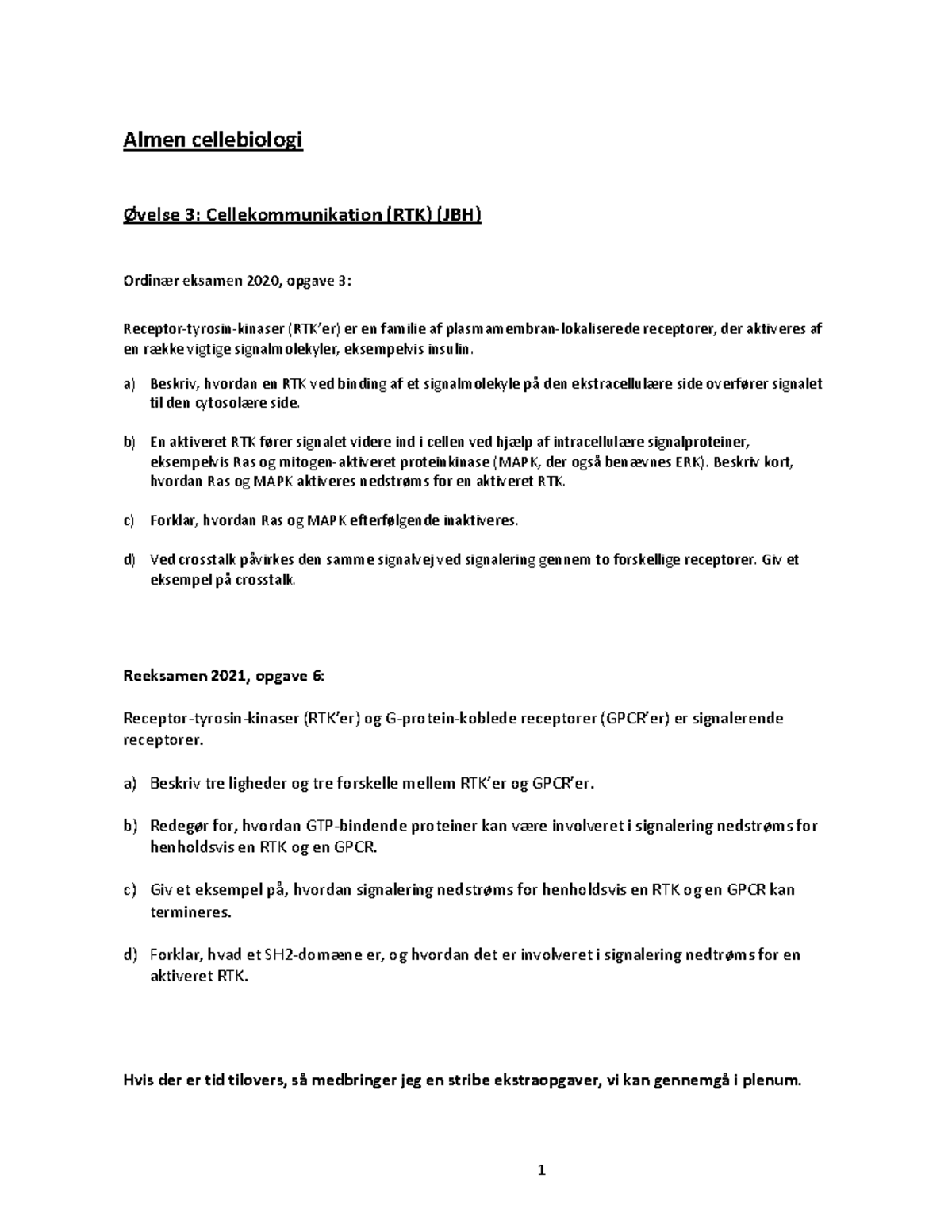 Øvelse 3 - Cellekommunikation (RTK) (Jacob) - 1 Almen cellebiologi ...