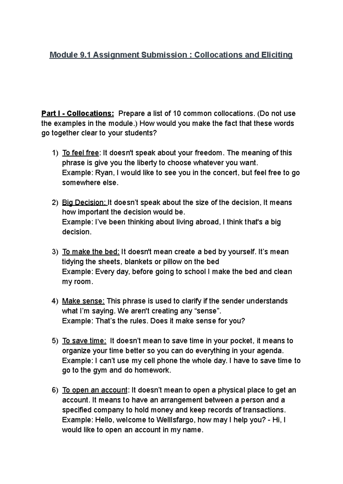 Module 9 - Module 9 Assignment Submission : Collocations and Eliciting By: Debora Nahir Motto ...