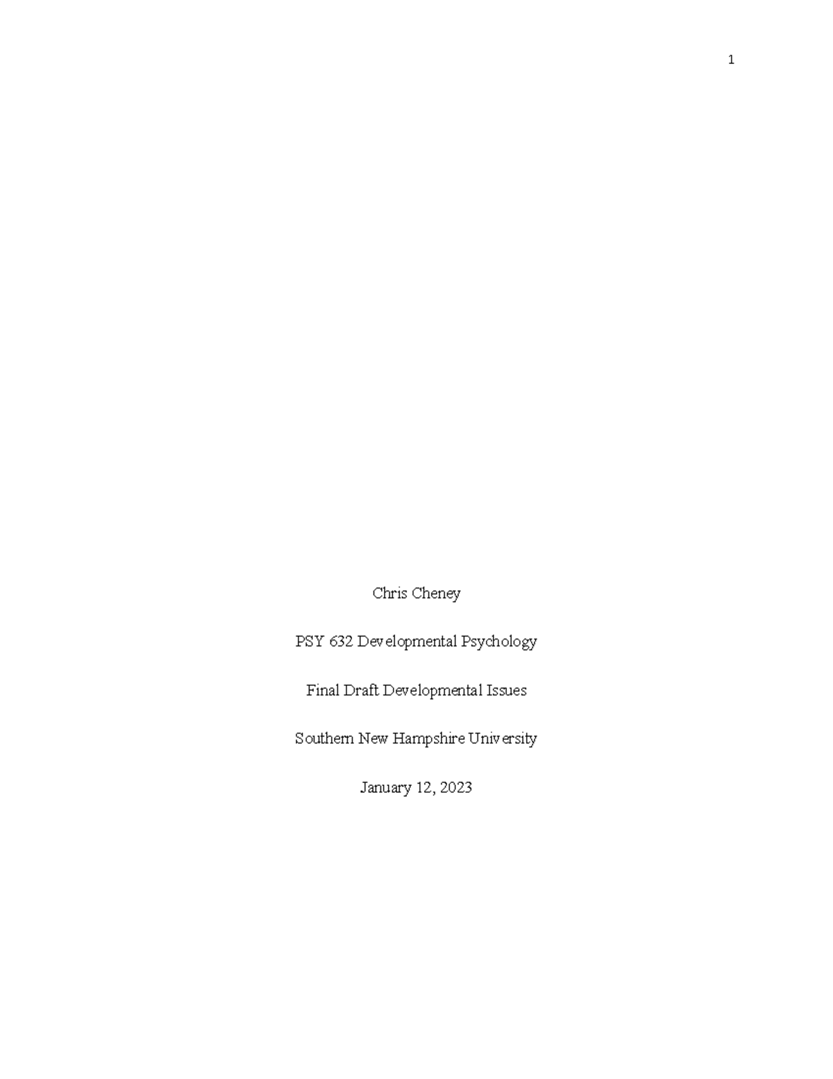PSY 632 Final Project - Paper - Chris Cheney PSY 632 Developmental ...