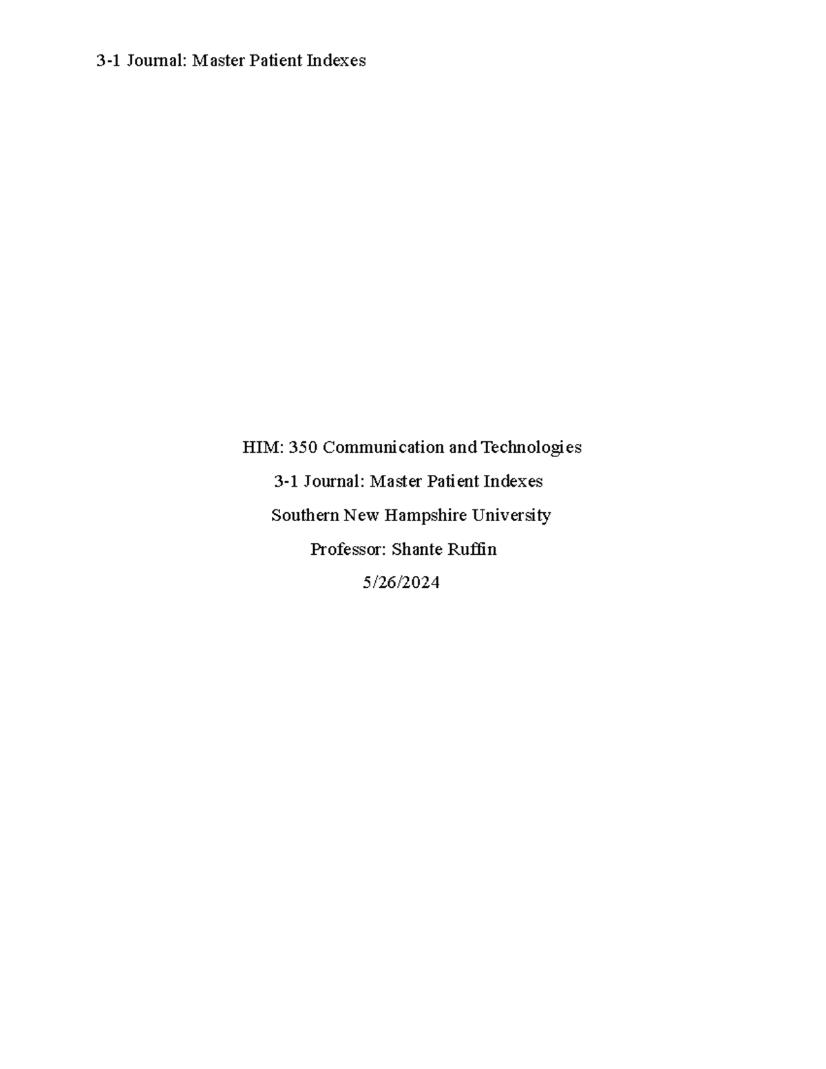 3-1 Journal Master Patient Indexes - HIM: 350 Communication and ...