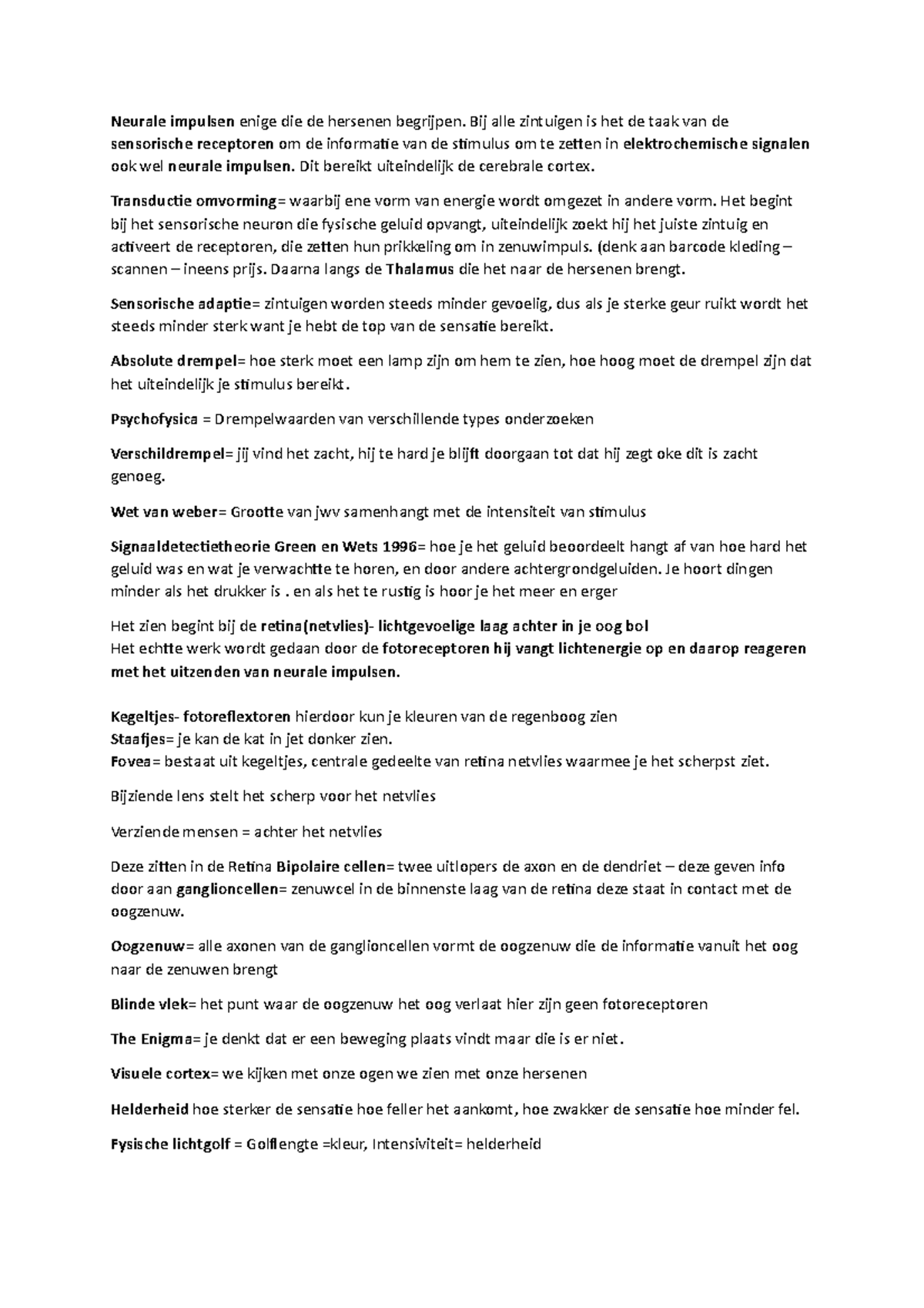 Hoofdstuk 3 - menselijk gedrag - Neurale impulsen enige die de hersenen ...