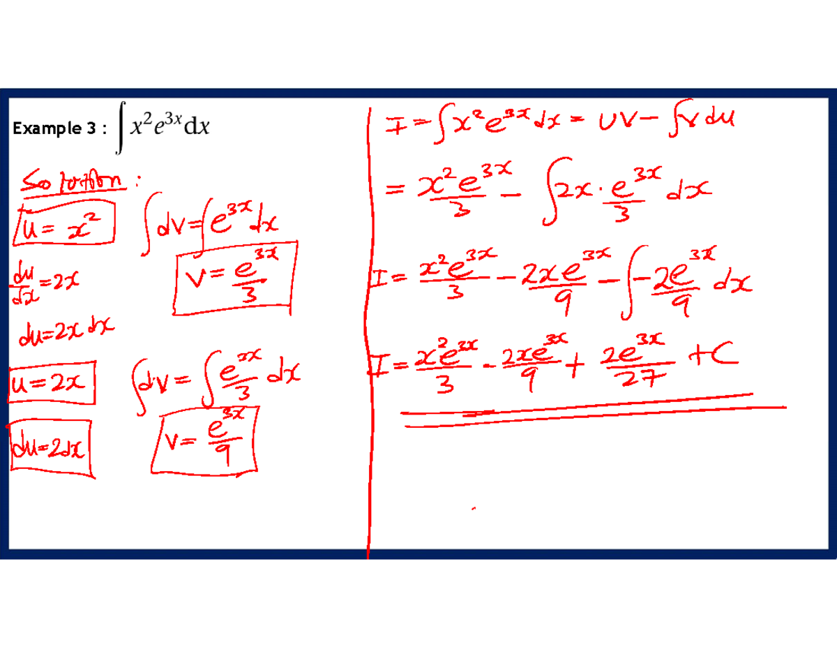 Integration by parts 3 - Helpful notes. - Calculus II - Example 3 ...