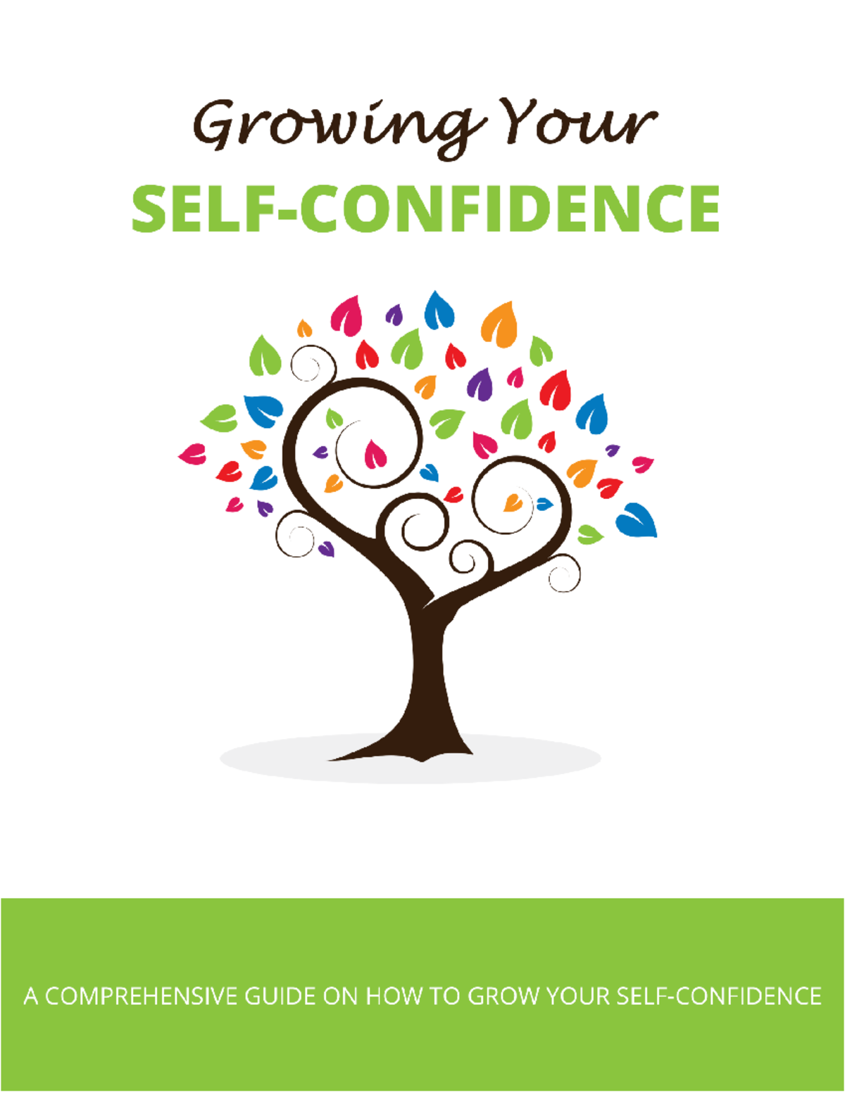 Growing Your Self-Confidence - Disclaimer This e-book has been written ...