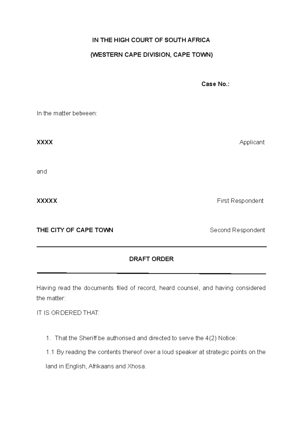 Draft Order Eviction - IN THE HIGH COURT OF SOUTH AFRICA (WESTERN CAPE ...