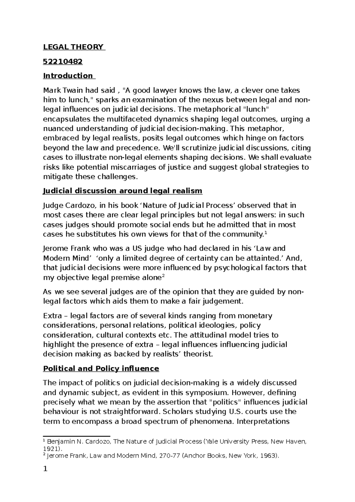 Legal theory essay - LEGAL THEORY 52210482 Introduction Mark Twain had said , "A good lawyer ...