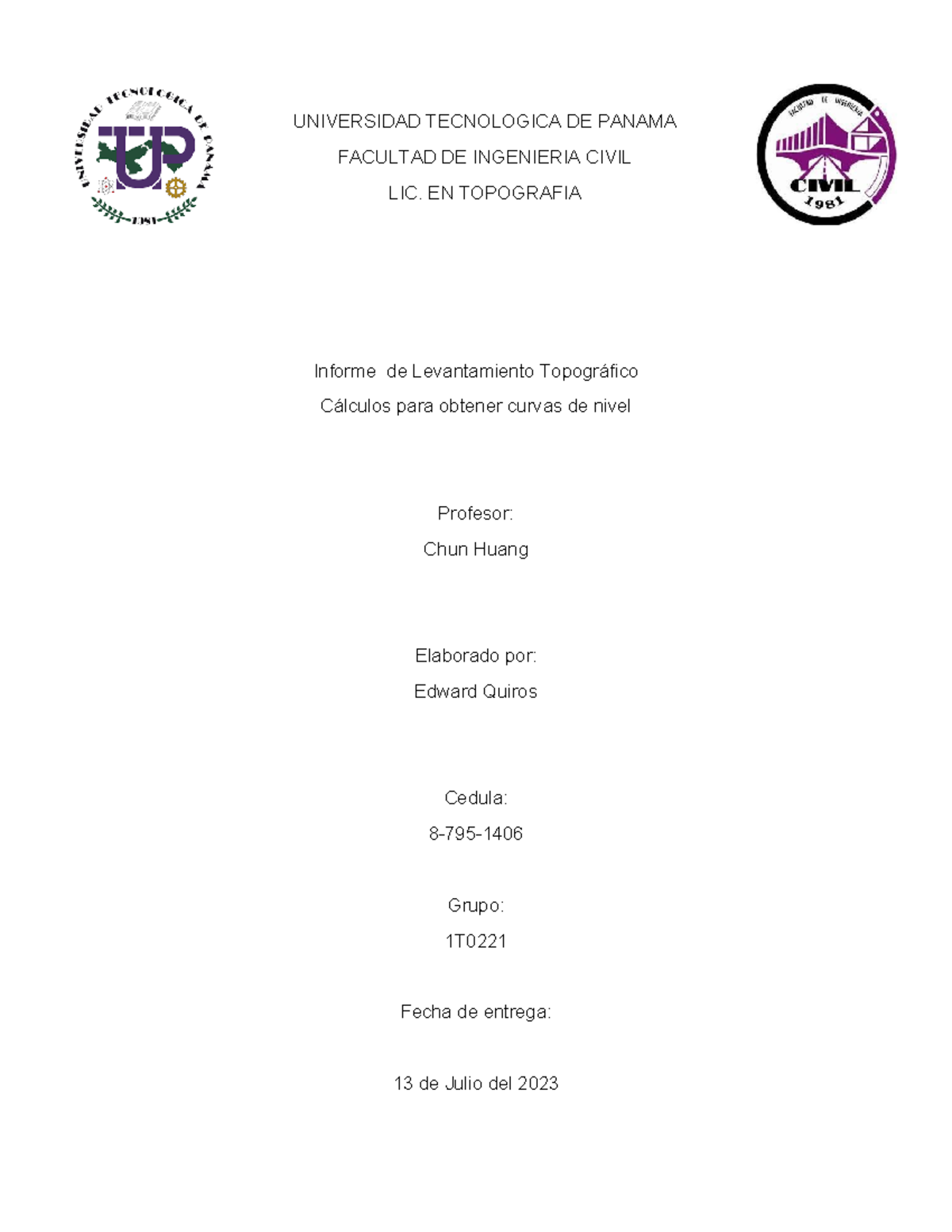 Informe DE Curvas DE Nivel - UNIVERSIDAD TECNOLOGICA DE PANAMA FACULTAD DE INGENIERIA CIVIL LIC ...