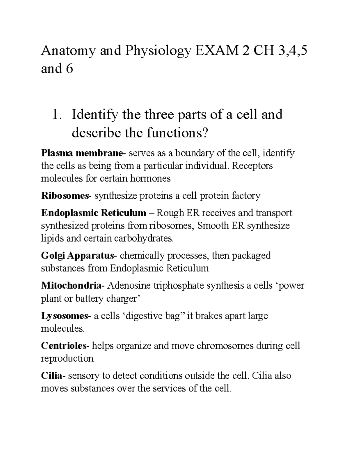 Anatomy and Physiology EXAM 2 CH 3 - Identify the three parts of a cell ...