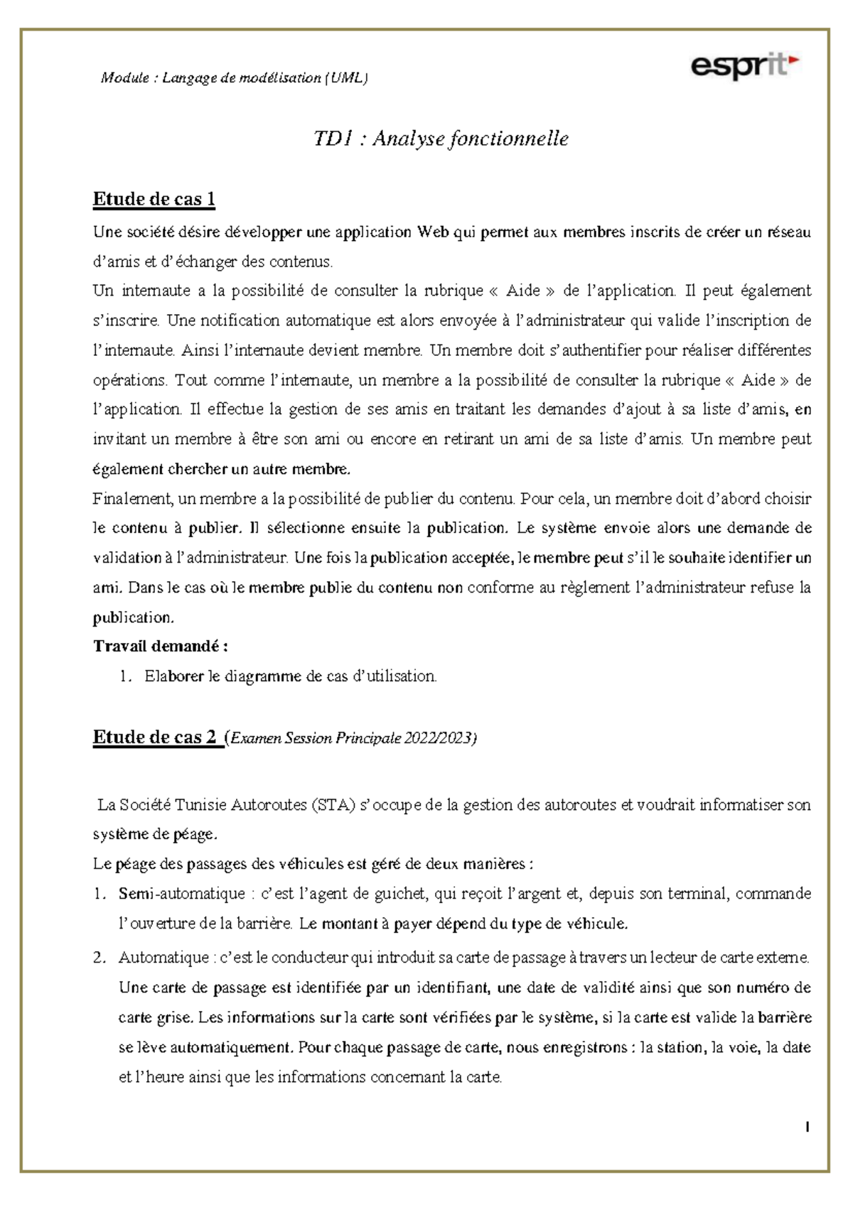 TD1-Analyse Fonctionnelle - Module : Langage de modélisation (UML) 1 TD1 : Analyse fonctionnelle ...