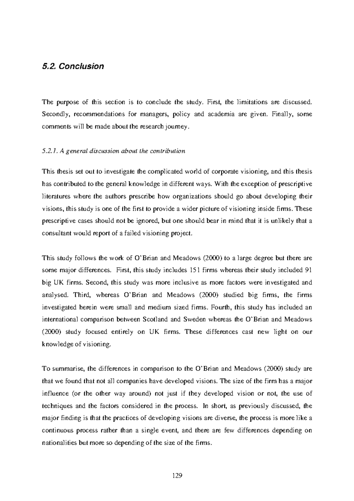 Corporate Culture Visioning 7 - 129 5. Conclusion The purpose of this ...