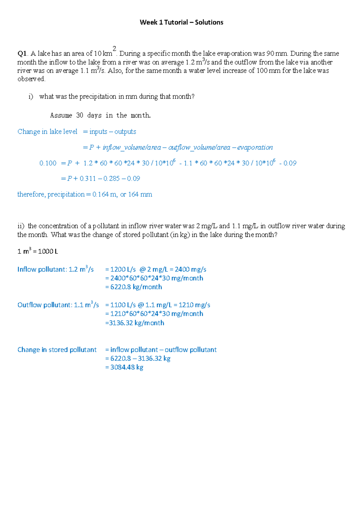 Week 1 Tutorial – Solutions - Week 1 Tutorial – Solutions Q1. A lake has an area of 10 km 2 ...