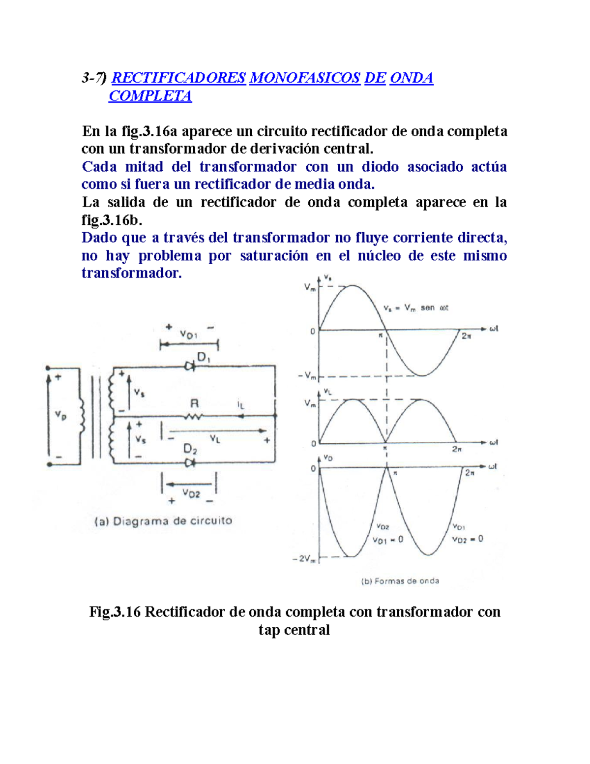 Clase 2-II - TERESA - 3-7) RECTIFICADORES MONOFASICOS DE ONDA COMPLETA En la fig.3 aparece un ...