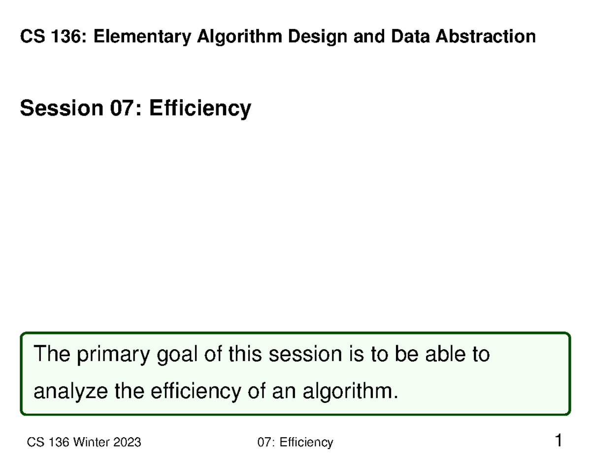 07-efficiency-show - Good notes - CS 136: Elementary Algorithm Design ...
