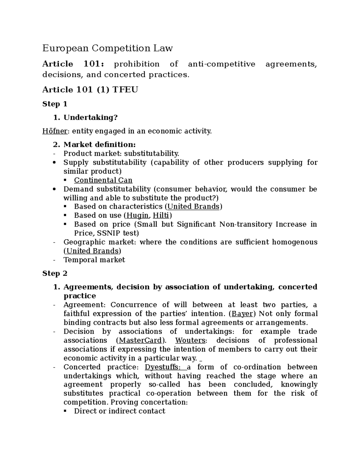 European Competition Law - Article 101 (1) TFEU Step 1 1. Undertaking? entity engaged in an ...