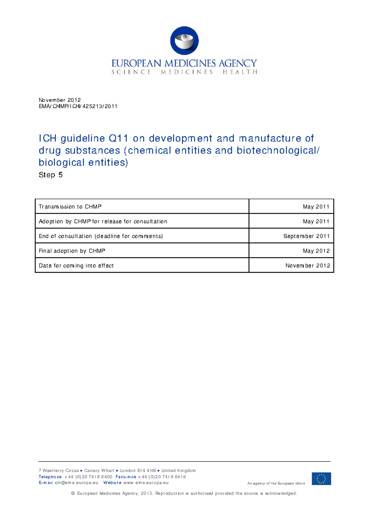 Ich-guideline-q11 - November 2012 EMA/CHMP/ICH/425213/ ICH guideline ...