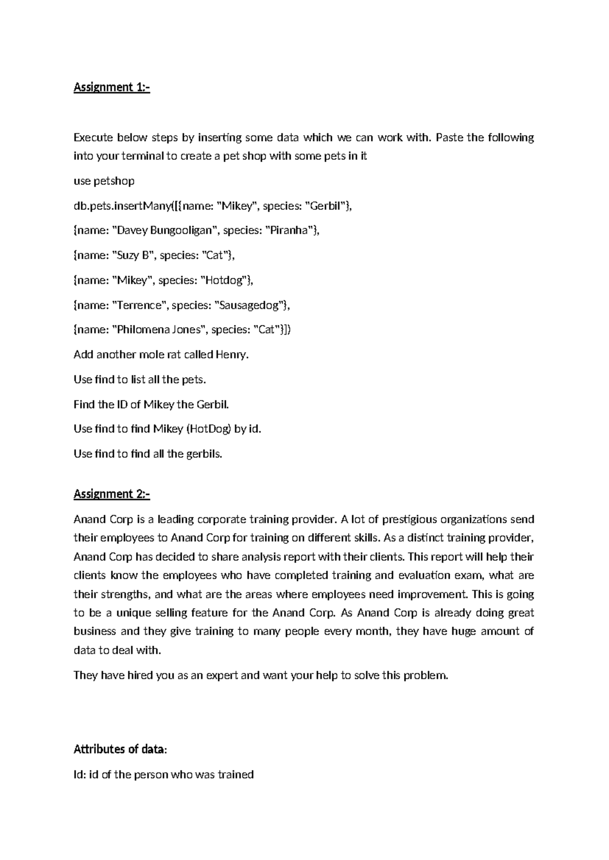 Assignments - ..... - Assignment 1:- Execute below steps by inserting ...