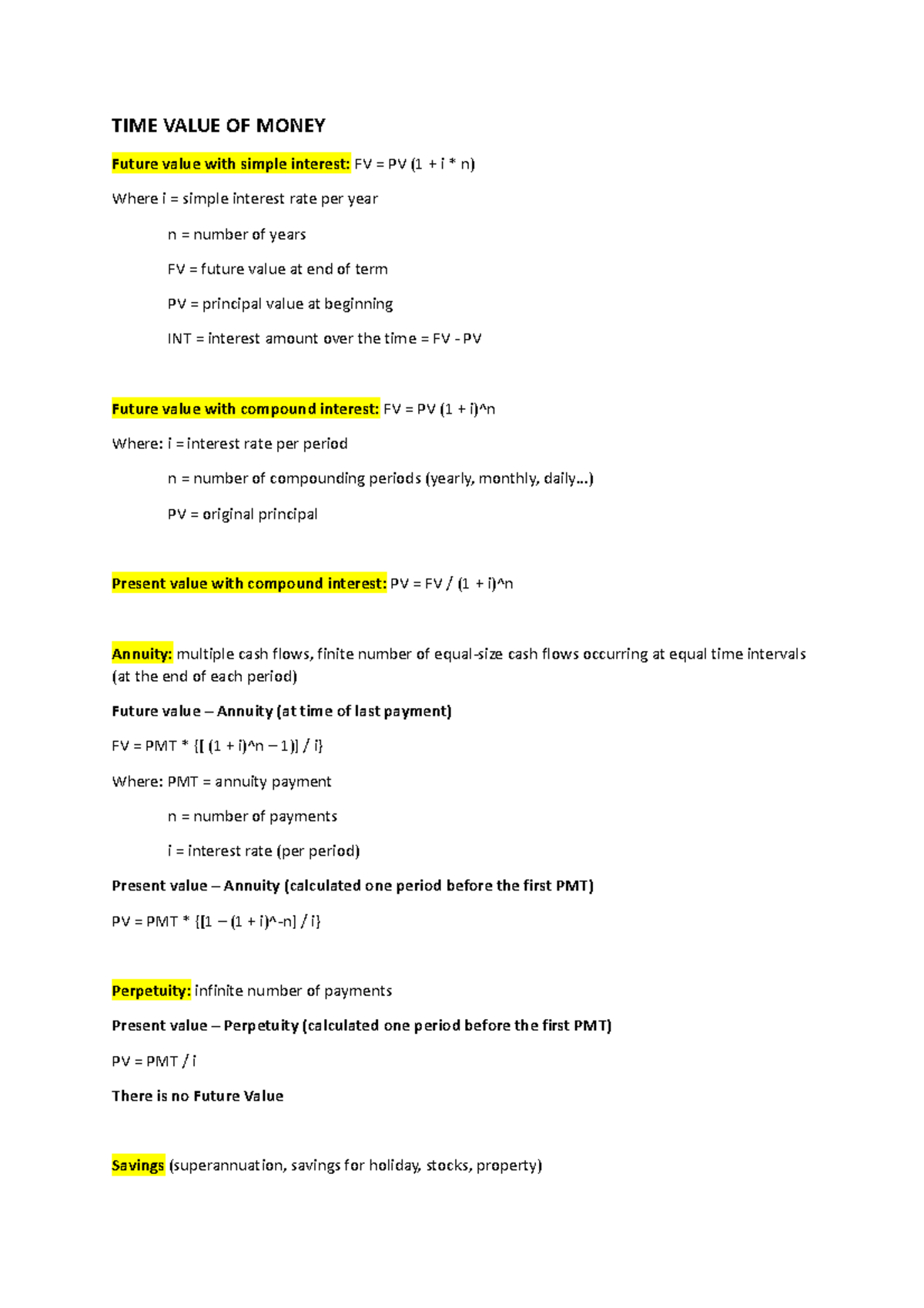 Finance formula - TIME VALUE OF MONEY Future value with simple interest: FV = PV (1 + i * n ...