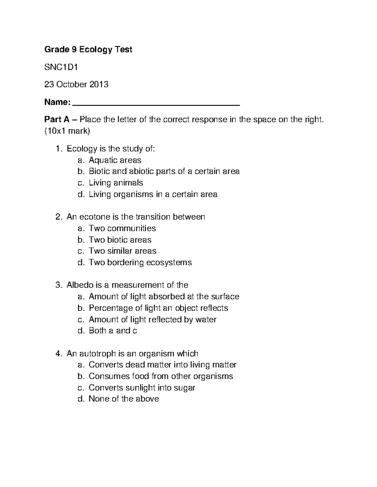 Ecology test snc1d1 - Grade 9 Ecology Test SNC1D 23 October 2013 Name ...