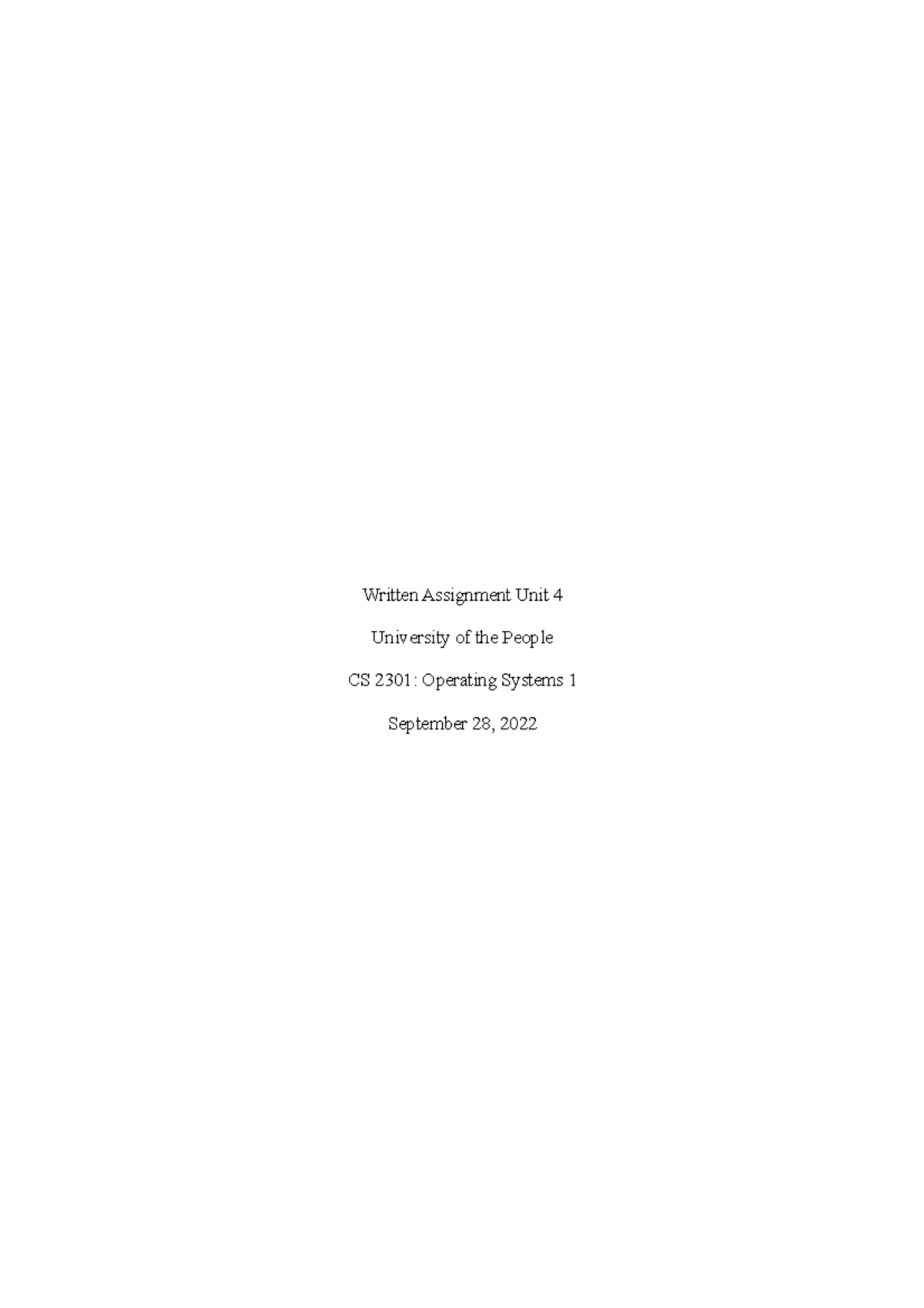 Written Assignment Unit 4 - We’ll be using off the shelf CPUs with ...