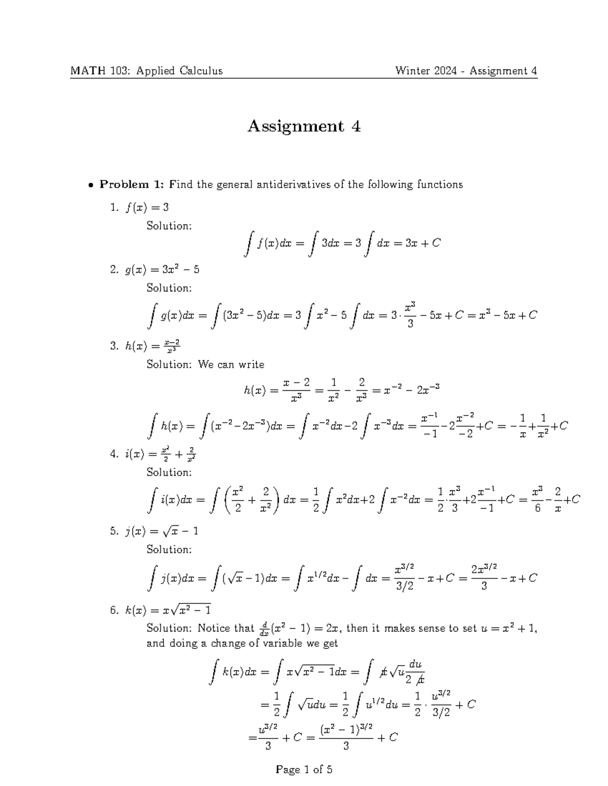 Assignment 4 Solns - For Quiz 5 - Assignment 4 Problem 1: Find the general antiderivatives of ...