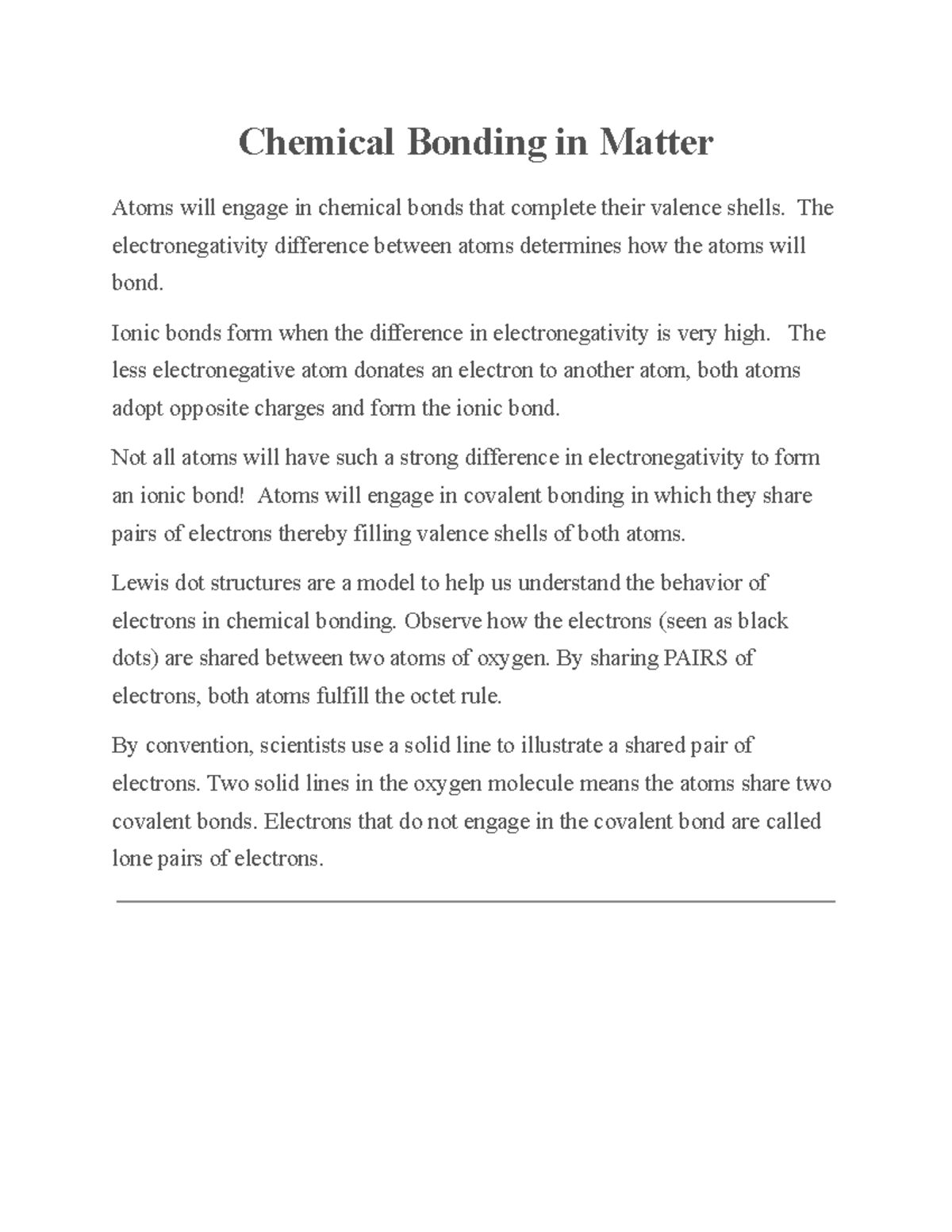 Chemical Bonding in Matter - Chemical Bonding in Matter Atoms will ...