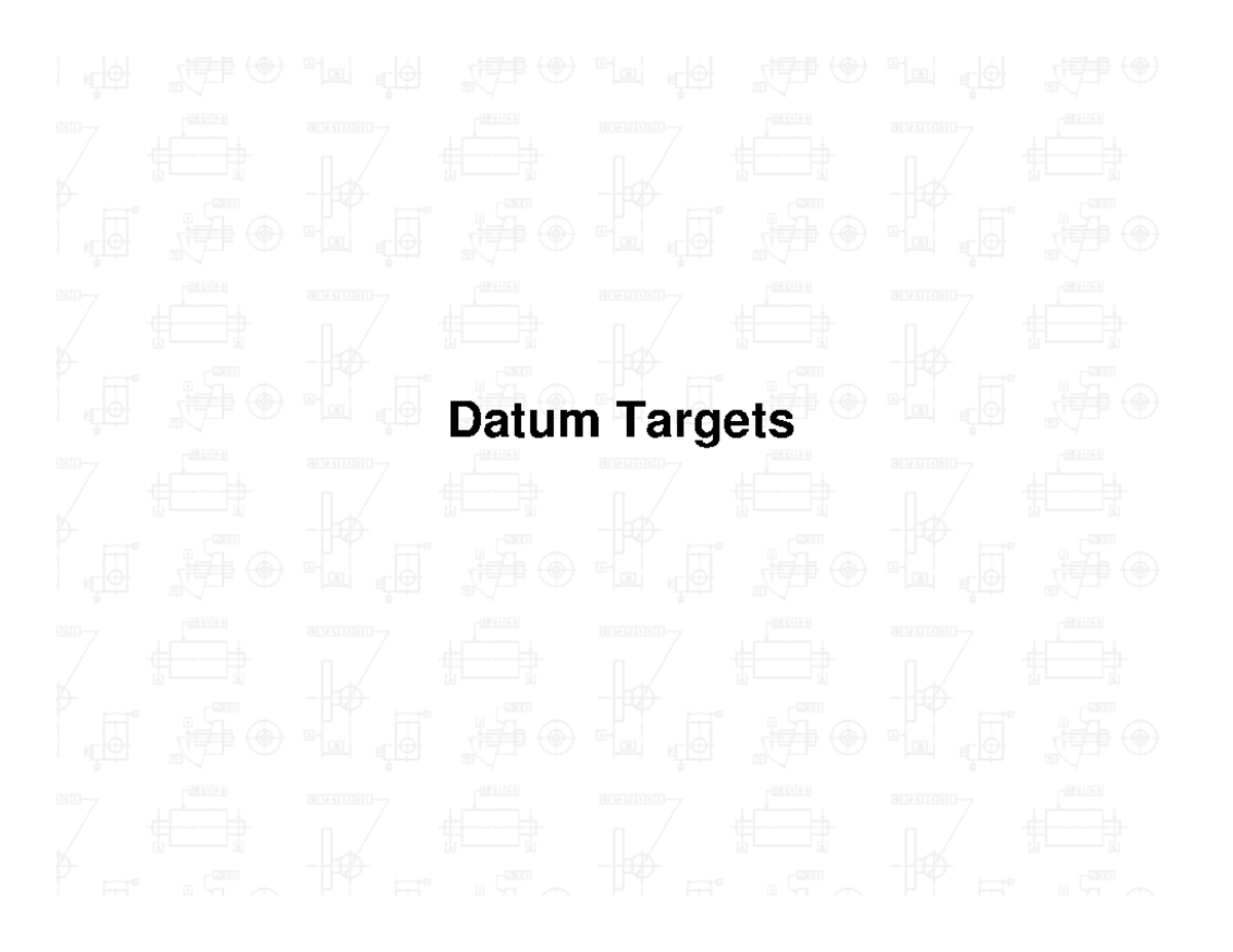 Datum Targets - metrology - Datum Targets Datum Targets – Datum Targets ...