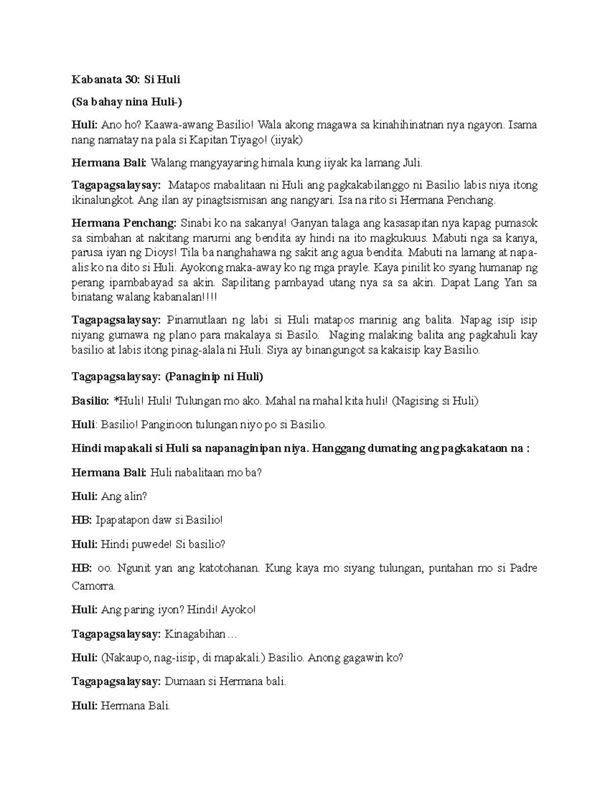 Kabanata 30 - Kabanata 30: Si Huli (Sa bahay nina Huli-) Huli: Ano ho ...