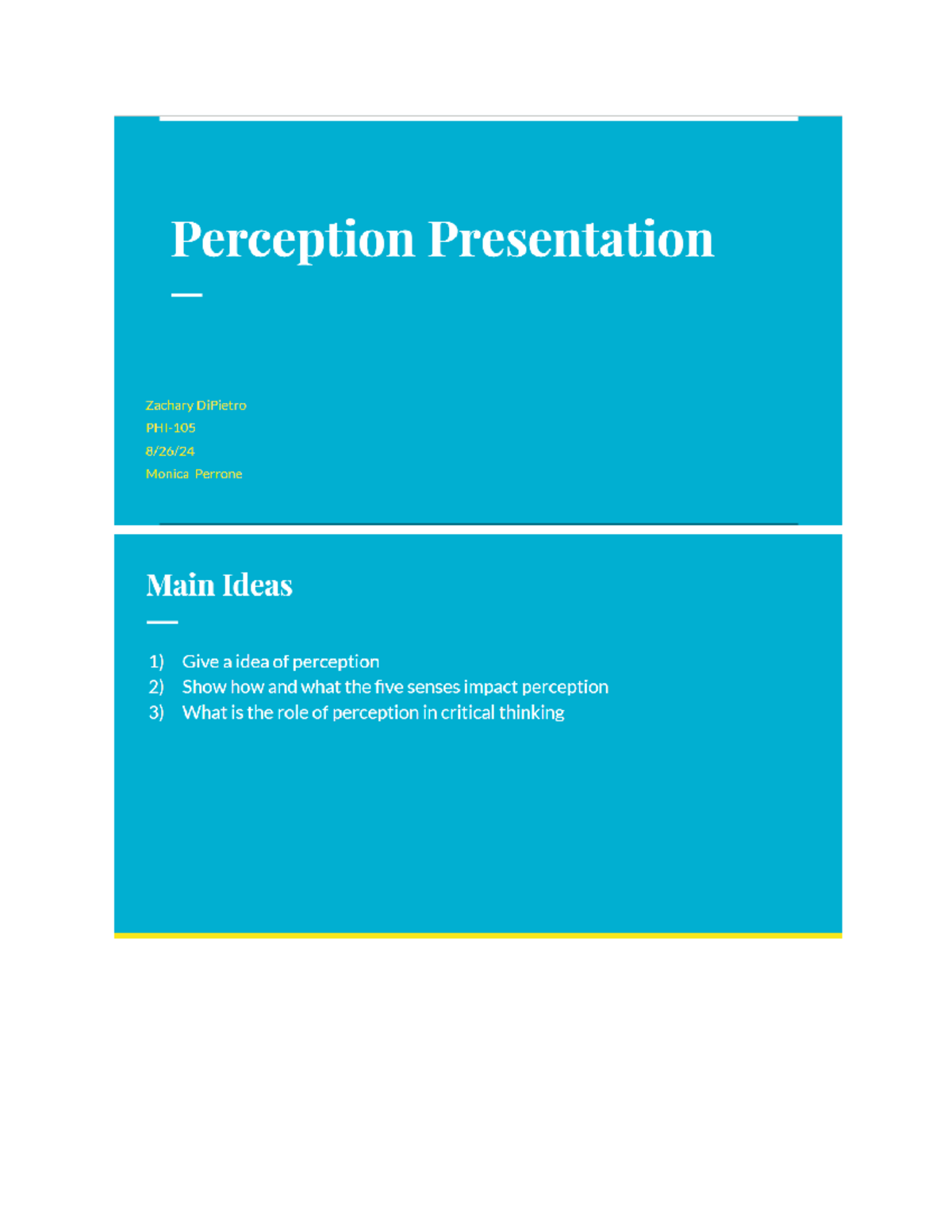 Perception Presentation - 2014) What is Perception? Perception is the ...