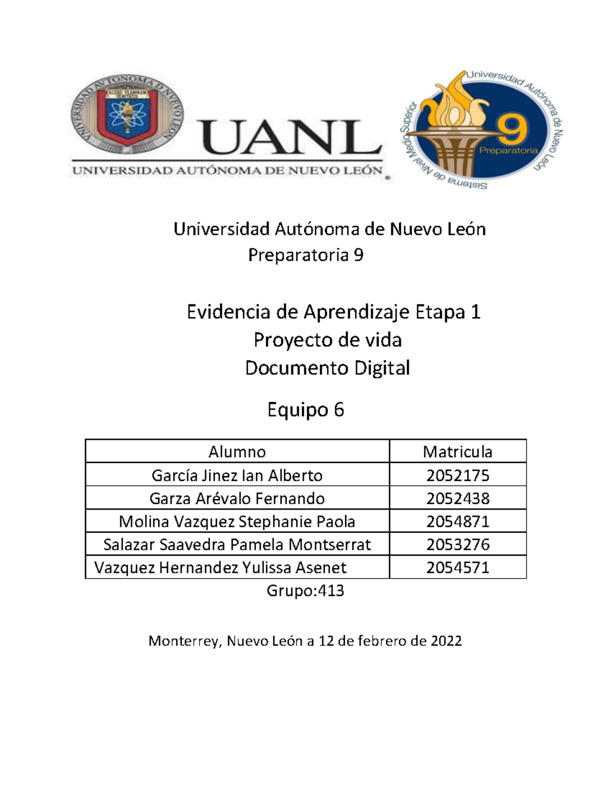 Equipo 6 EA Etapa 1 PV - Universidad AutÛnoma de Nuevo LeÛn Preparatoria 9 Evidencia de ...