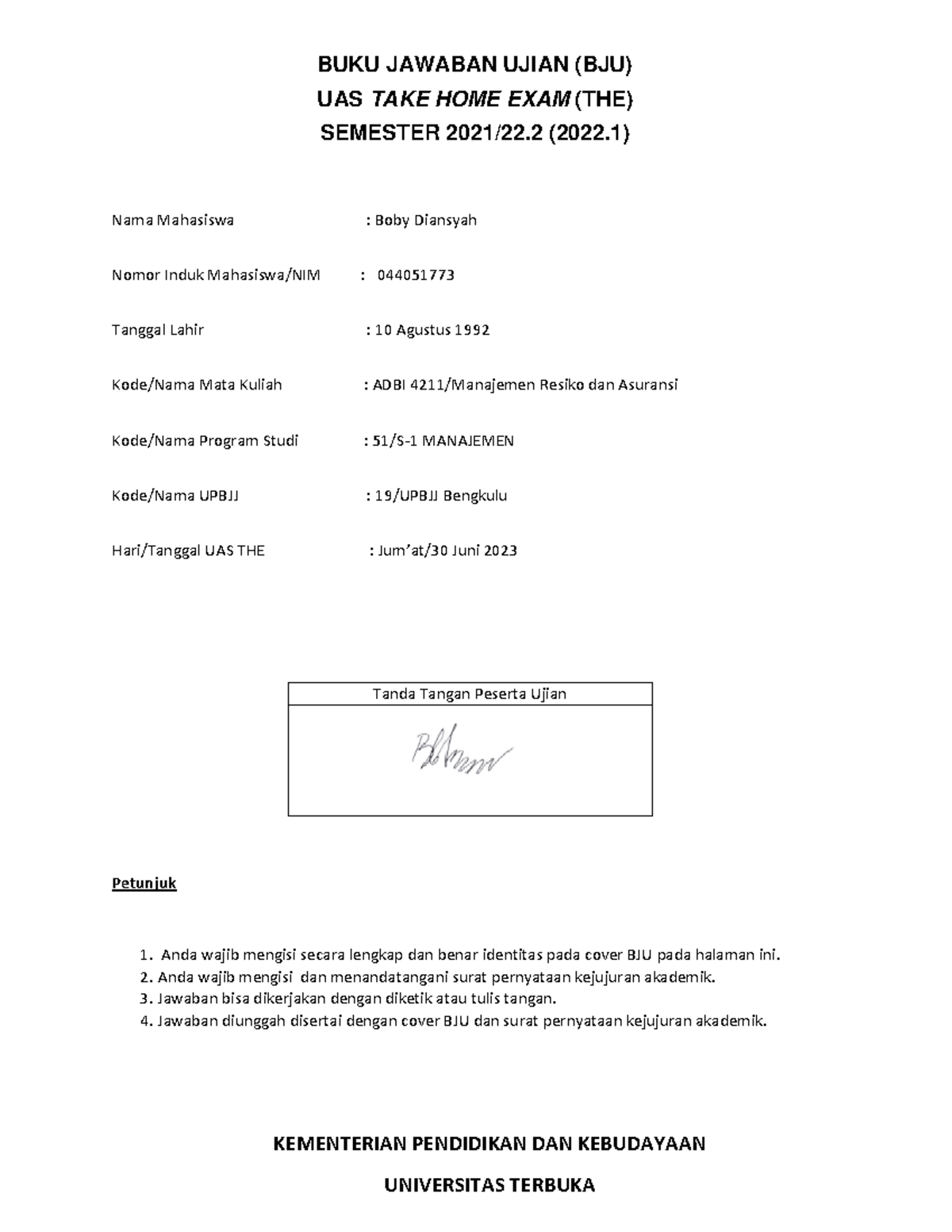 The - silahkan - BUKU JAWABAN UJIAN (BJU) UAS TAKE HOME EXAM (THE) SEMESTER 2021/22 (2022) Nama ...