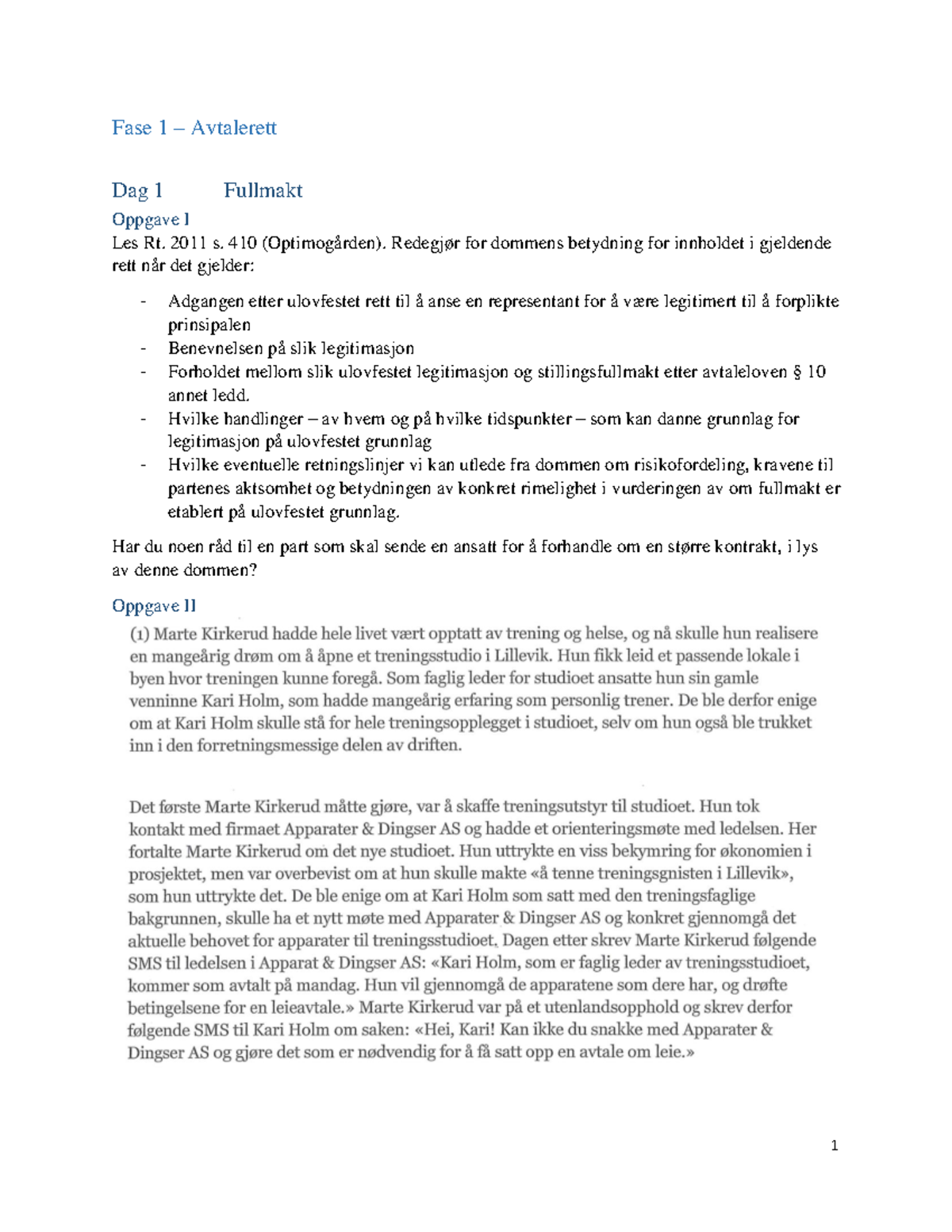 Avtalerett kursoppgaver Fase 1 - Fase 1 – Avtalerett Dag 1 Fullmakt Oppgave I Les Rt. 2011 s ...