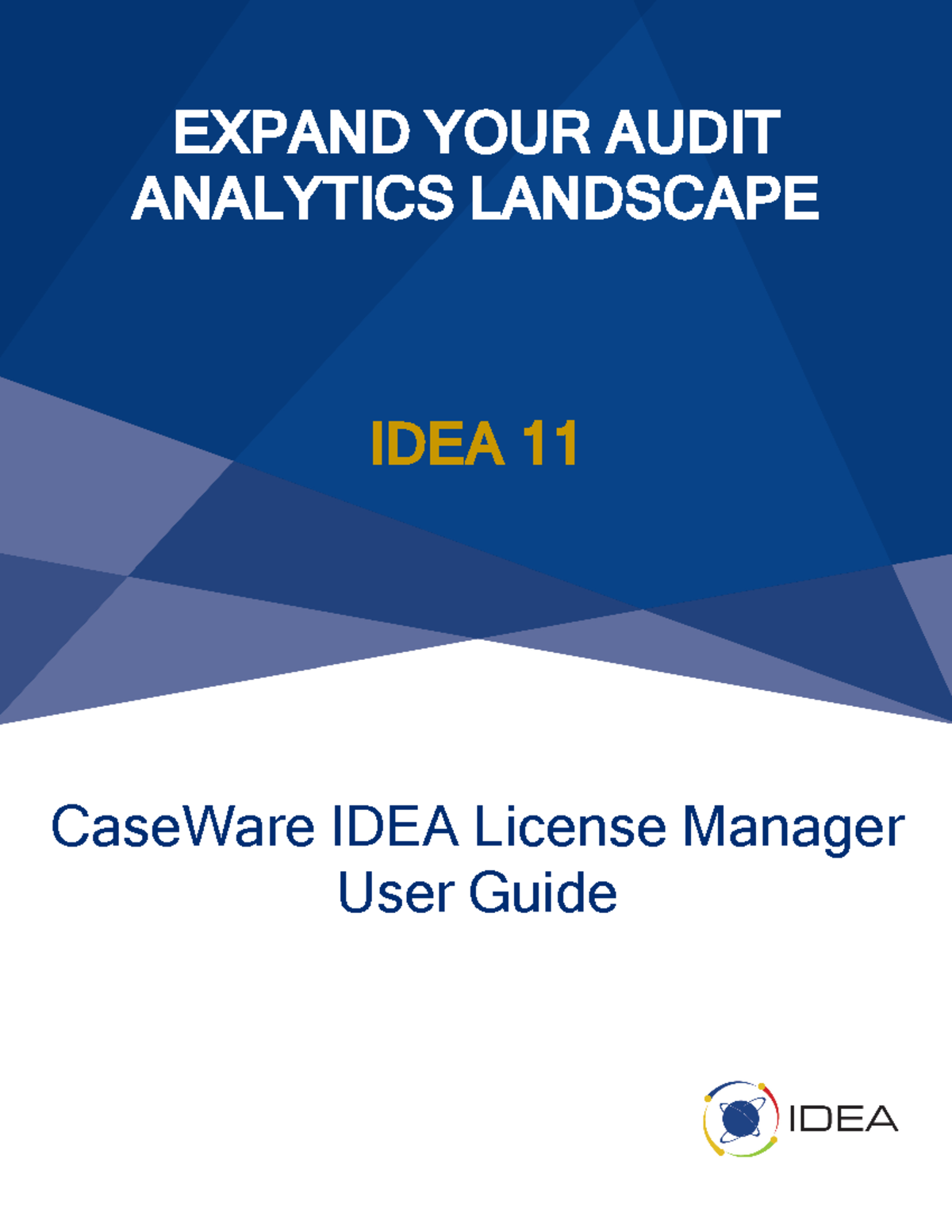 Case Ware IDEA License Manager User Guide 2 - IDEA 11 CaseWare IDEA ...