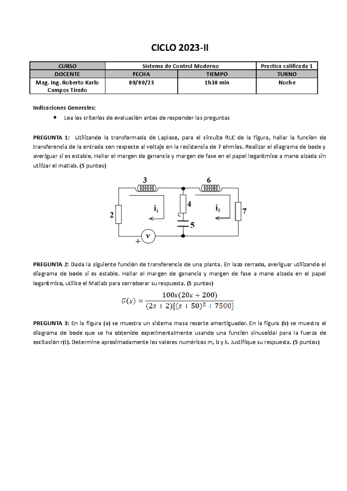 Control moderno pc1 - CICLO 2023-II CURSO Sistema de Control Moderno ...