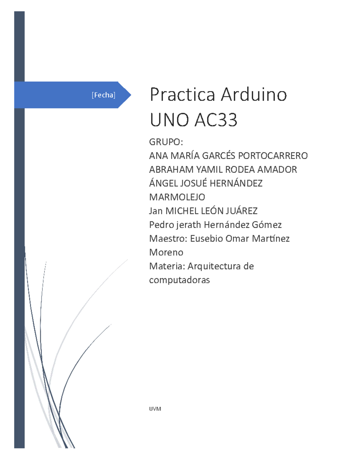 Práctica arduino 240105 204959 - [Fecha] Practica Arduino UNO AC GRUPO ...