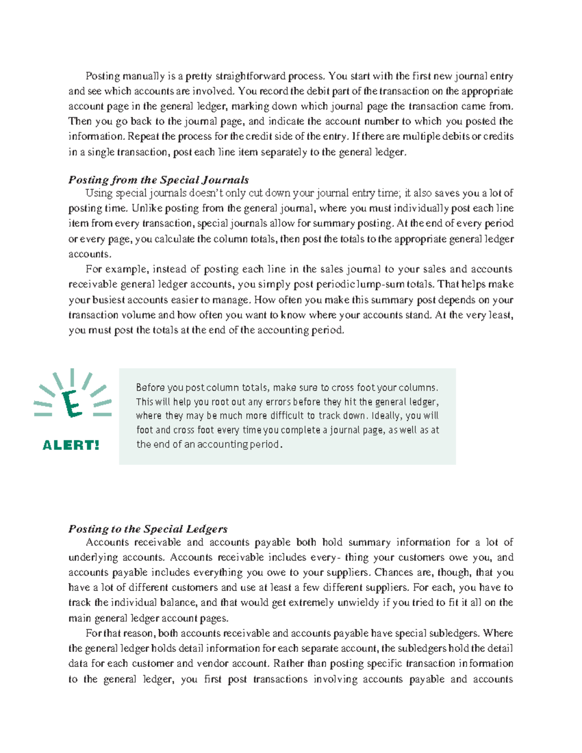 Posting Journals - Posting manually is a pretty straightforward process ...