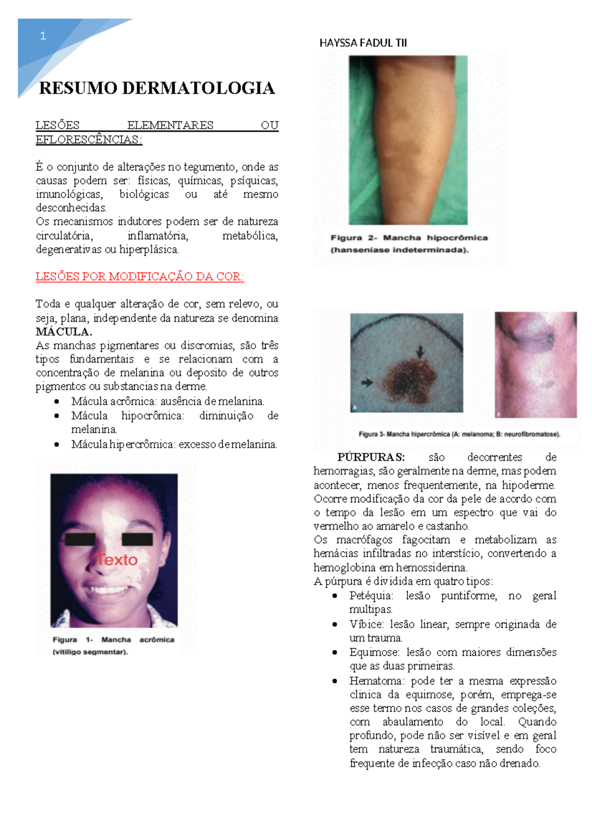 Resumo Dermatologia - sdsd - HAYSSA FADUL TII RESUMO DERMATOLOGIA ...