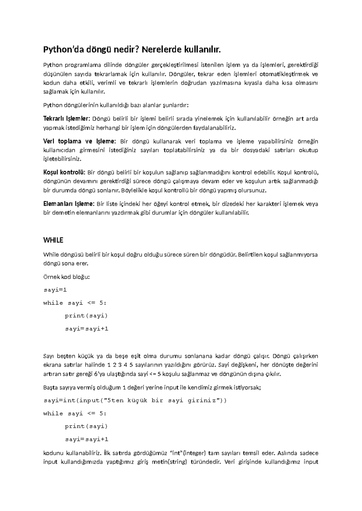 Python döngüleri ve koşulları nelerdir - Python’da döngü nedir? Nerelerde kullanılır. Python ...