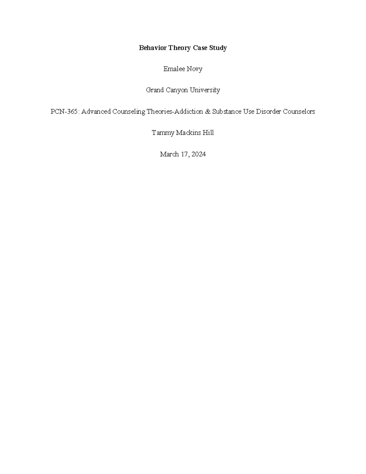 Behavior Theory Case Study T3 - Behavior Theory Case Study Emalee Novy Grand Canyon University ...
