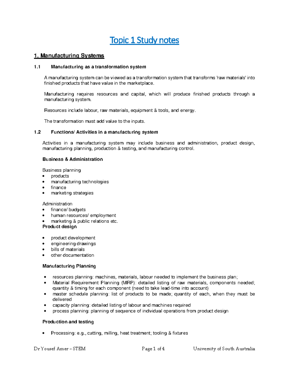 Topic 1 Study notes - Topic 1 Study notes 1. Manufacturing Systems 1 ...