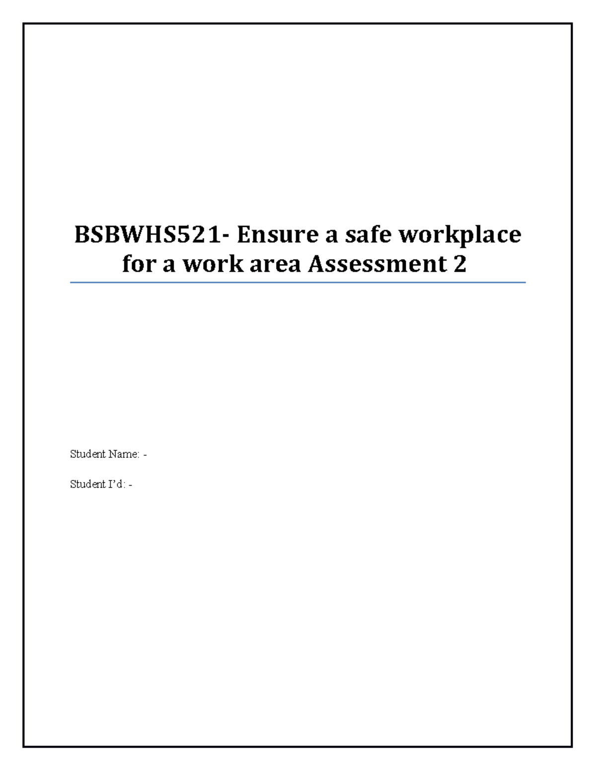 Jjessmy 4N7 (Assesment 2) - BSBWHS521- Ensure a safe workplace for a ...