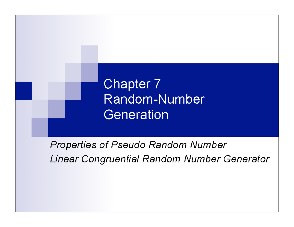 04 Linear Congruential p RNG - Chapter 7 Random-Number Generation Properties of Pseudo Random ...