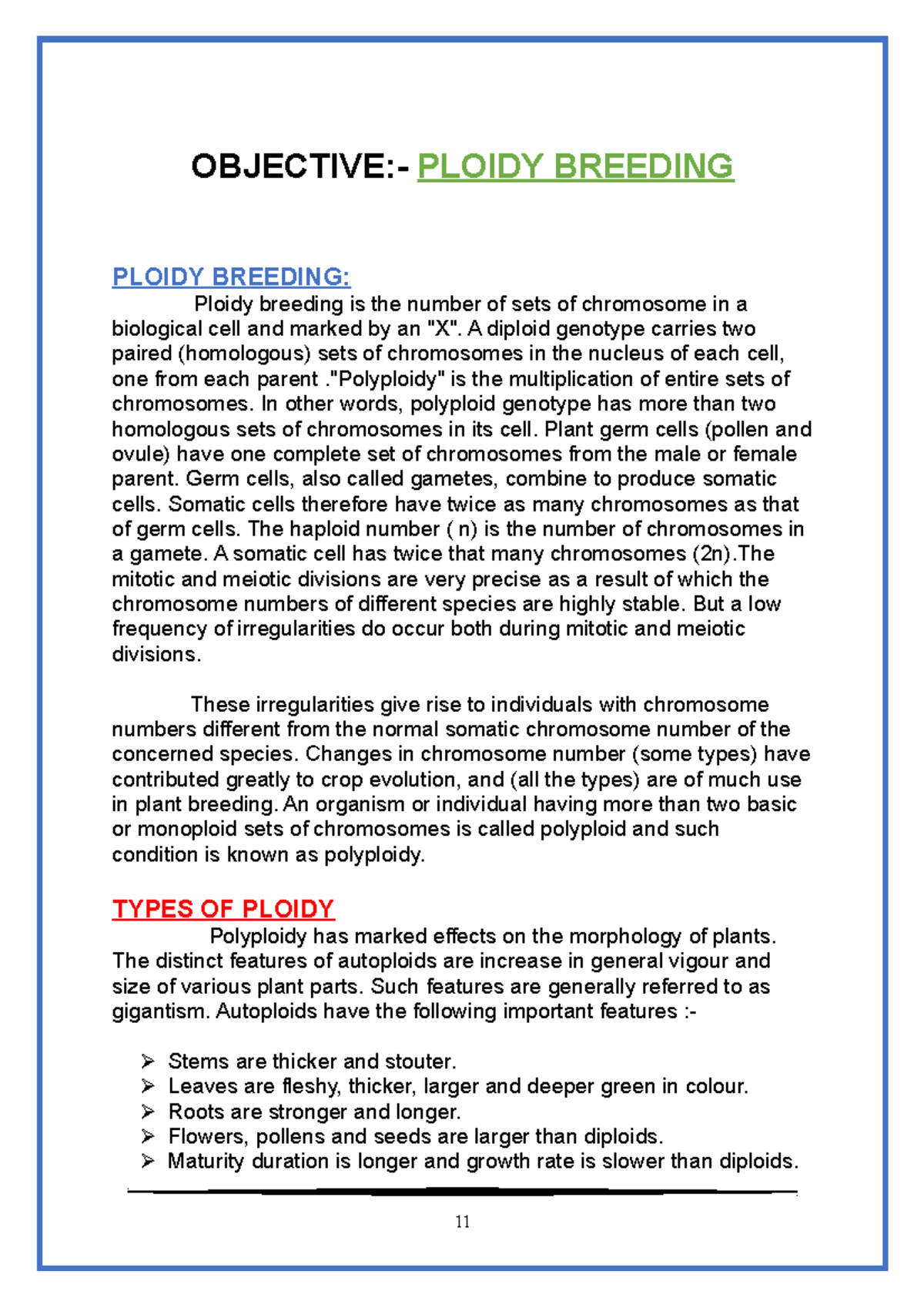 Ploidy breeding is the number of sets of chromosome in a biological ...