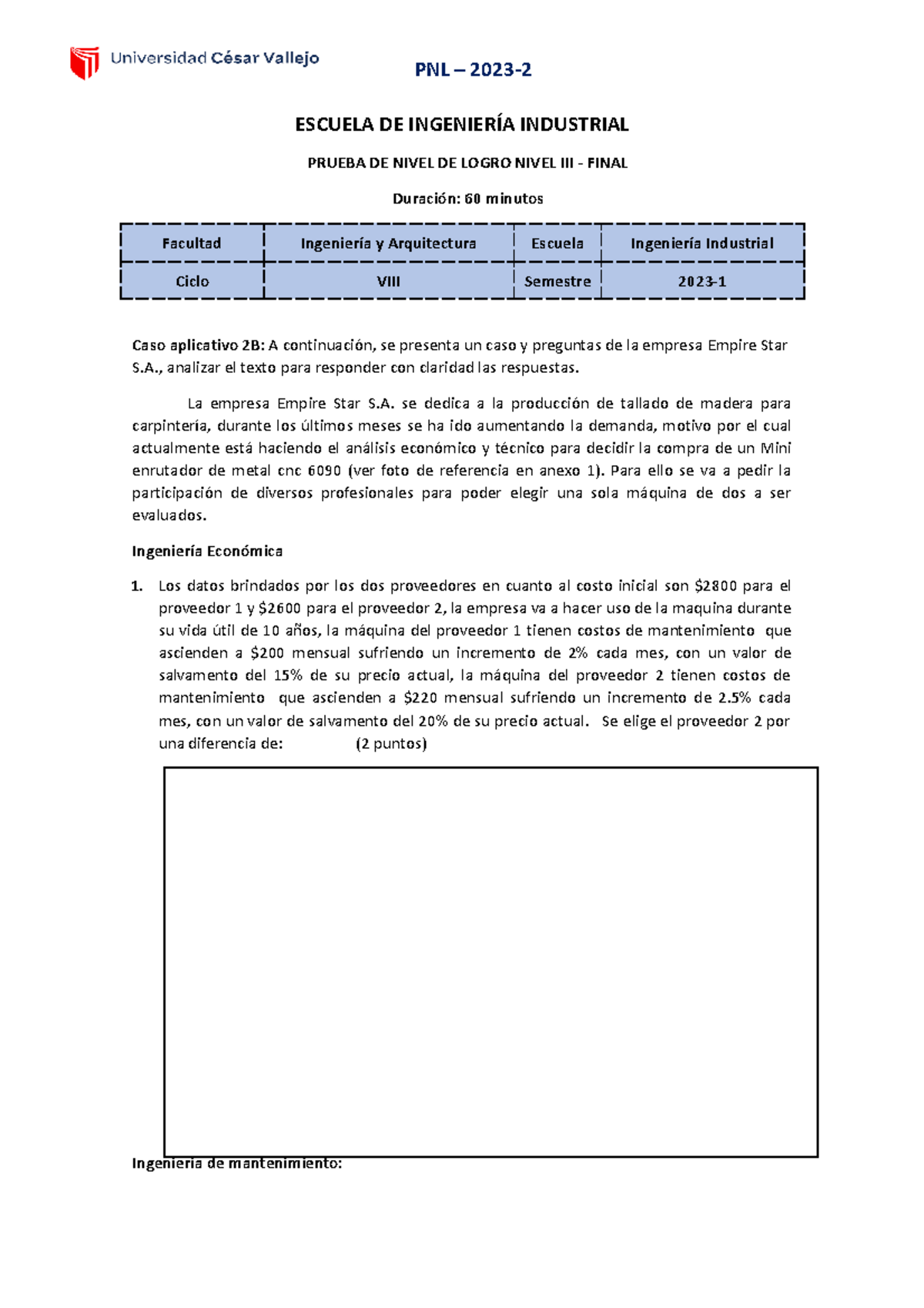 PNL Prueba de nivel de logro 3 Final - ESCUELA DE INGENIERÍA INDUSTRIAL PRUEBA DE NIVEL DE LOGRO ...