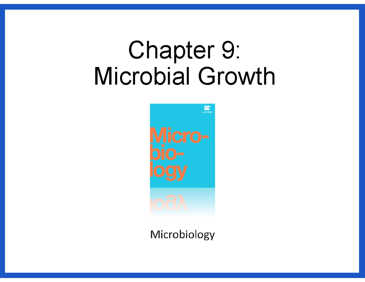 Unit 9 microbial growth microbiology - Chapter 9: Microbial Growth ...