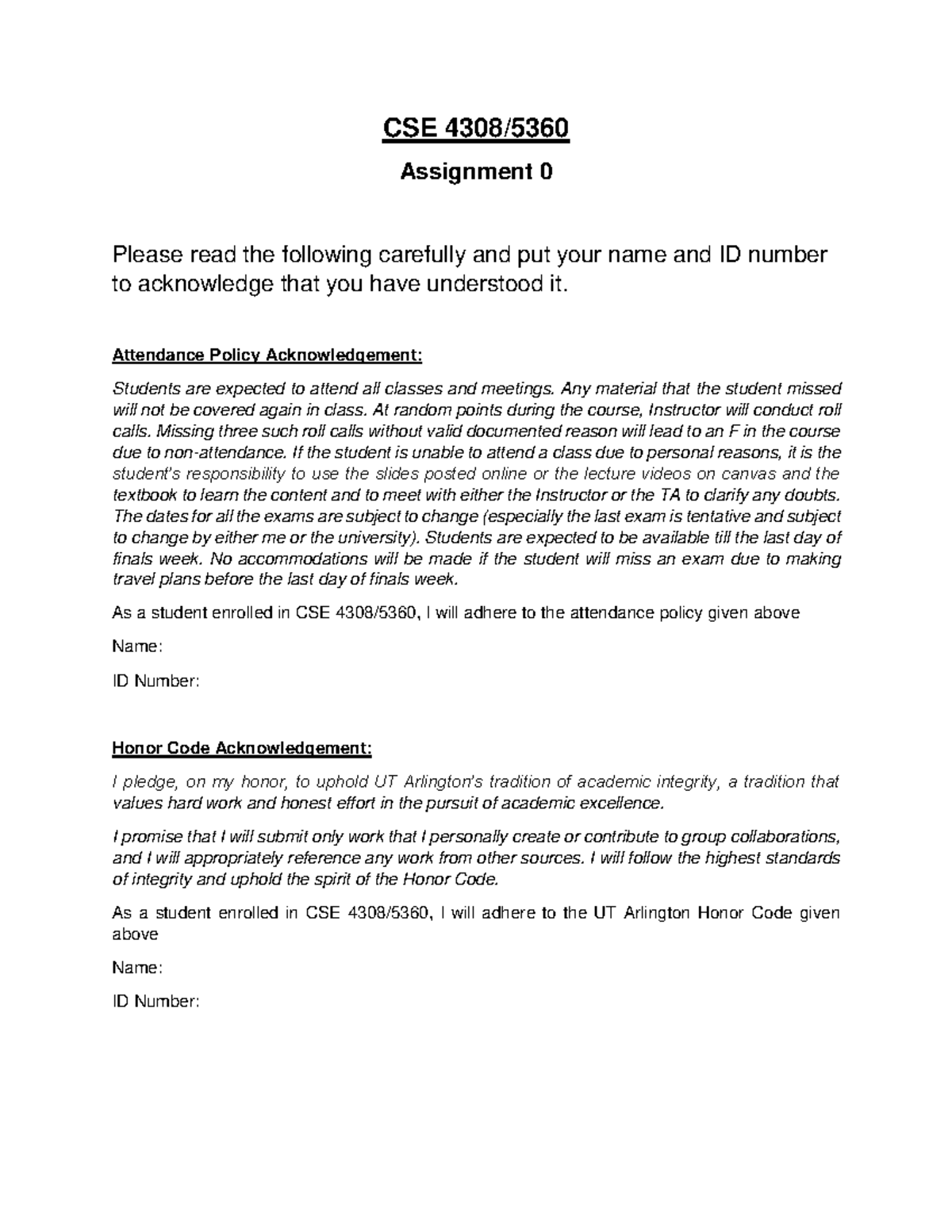 Assignment 0 - CSE 4308/ Assignment 0 Please read the following carefully and put your name and ...