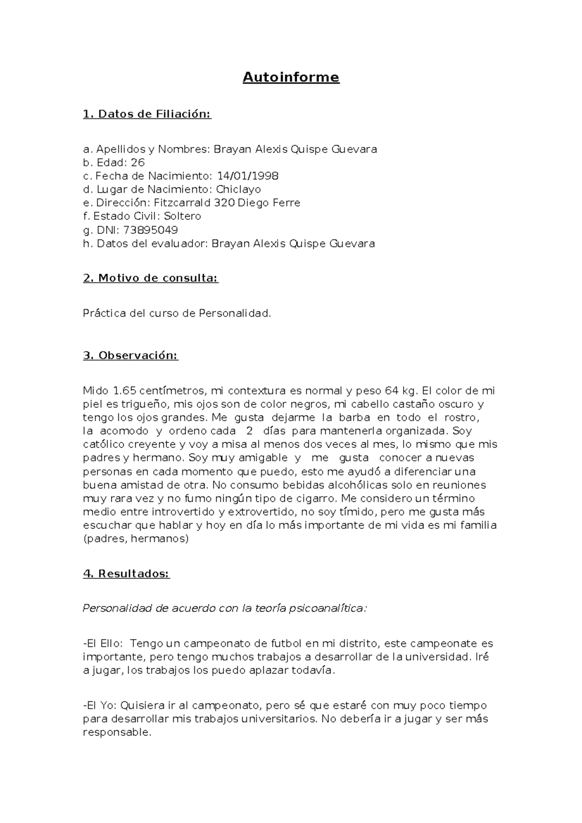 Autoinforme Brayan Quispe - Autoinforme 1. Datos de Filiación: a ...
