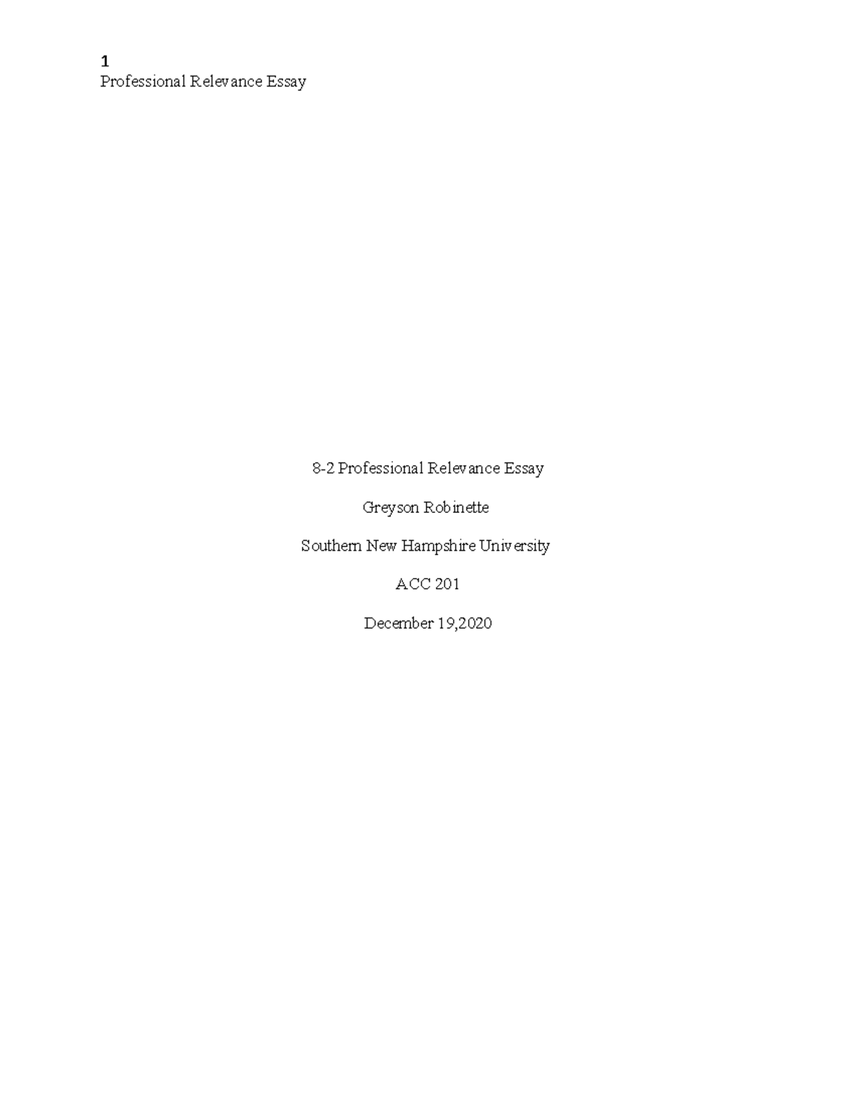 ACC 201 8-2 - 8-2 - 1 Professional Relevance Essay 8-2 Professional ...