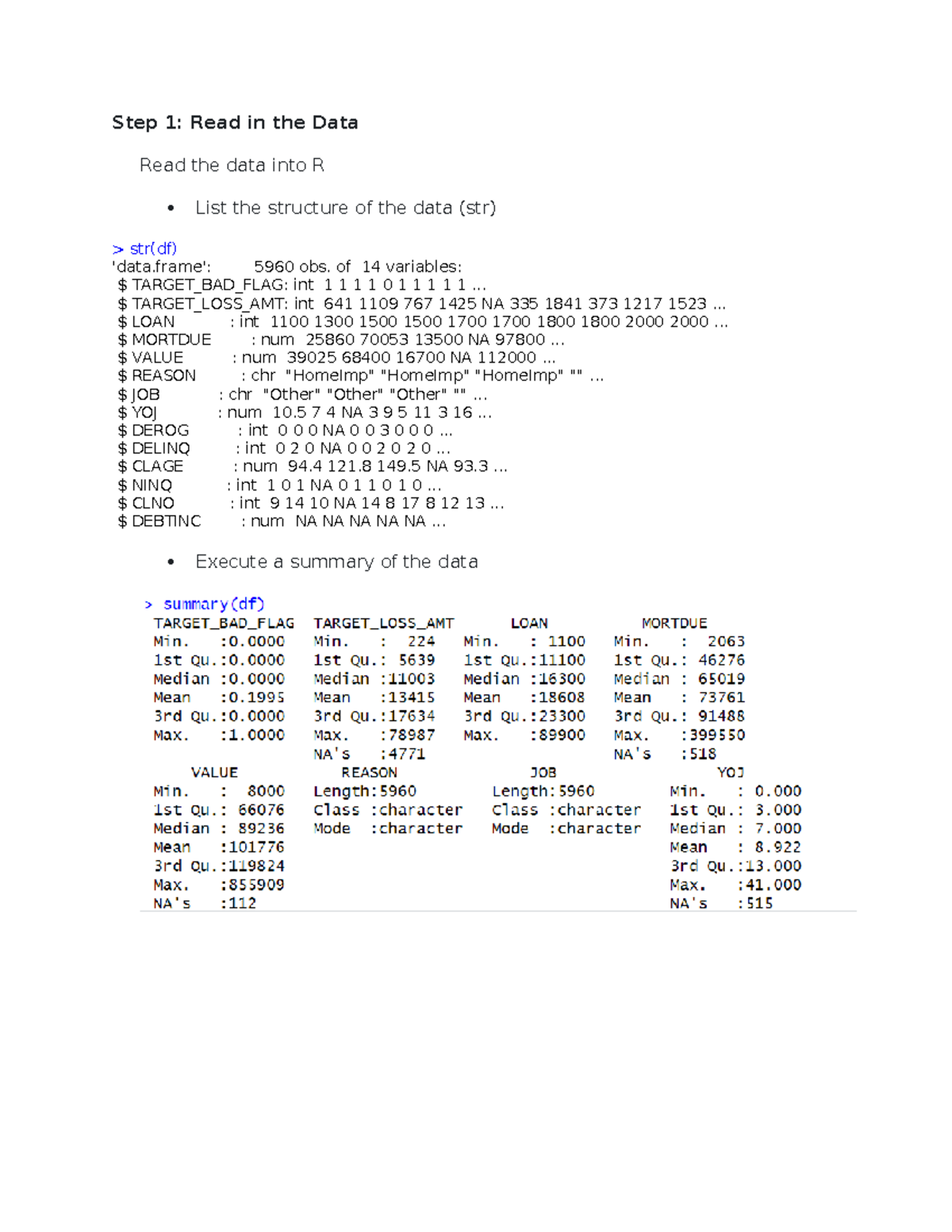 Week 2 - week 2 R script - Step 1: Read in the Data Read the data into ...